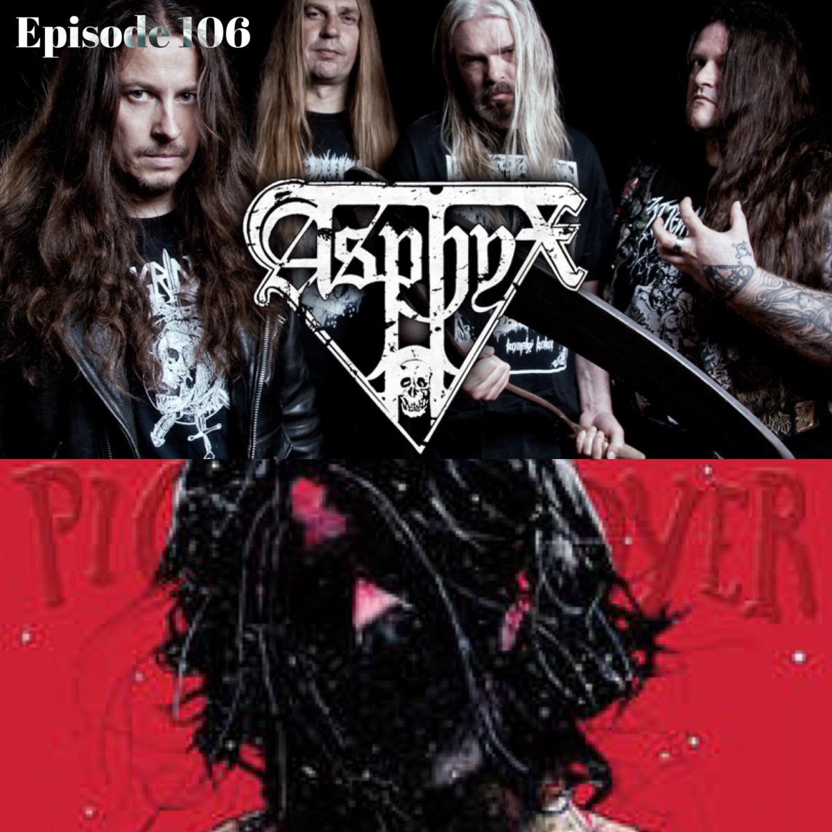 106. Asphyx Interview, Pig Destroyer Terrifyer Throwback, & New Music ...